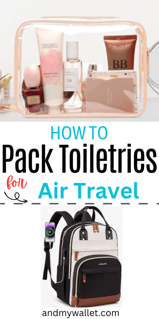 How To Pack Toiletries For Air Travel: A Concise Guide - Travel more
