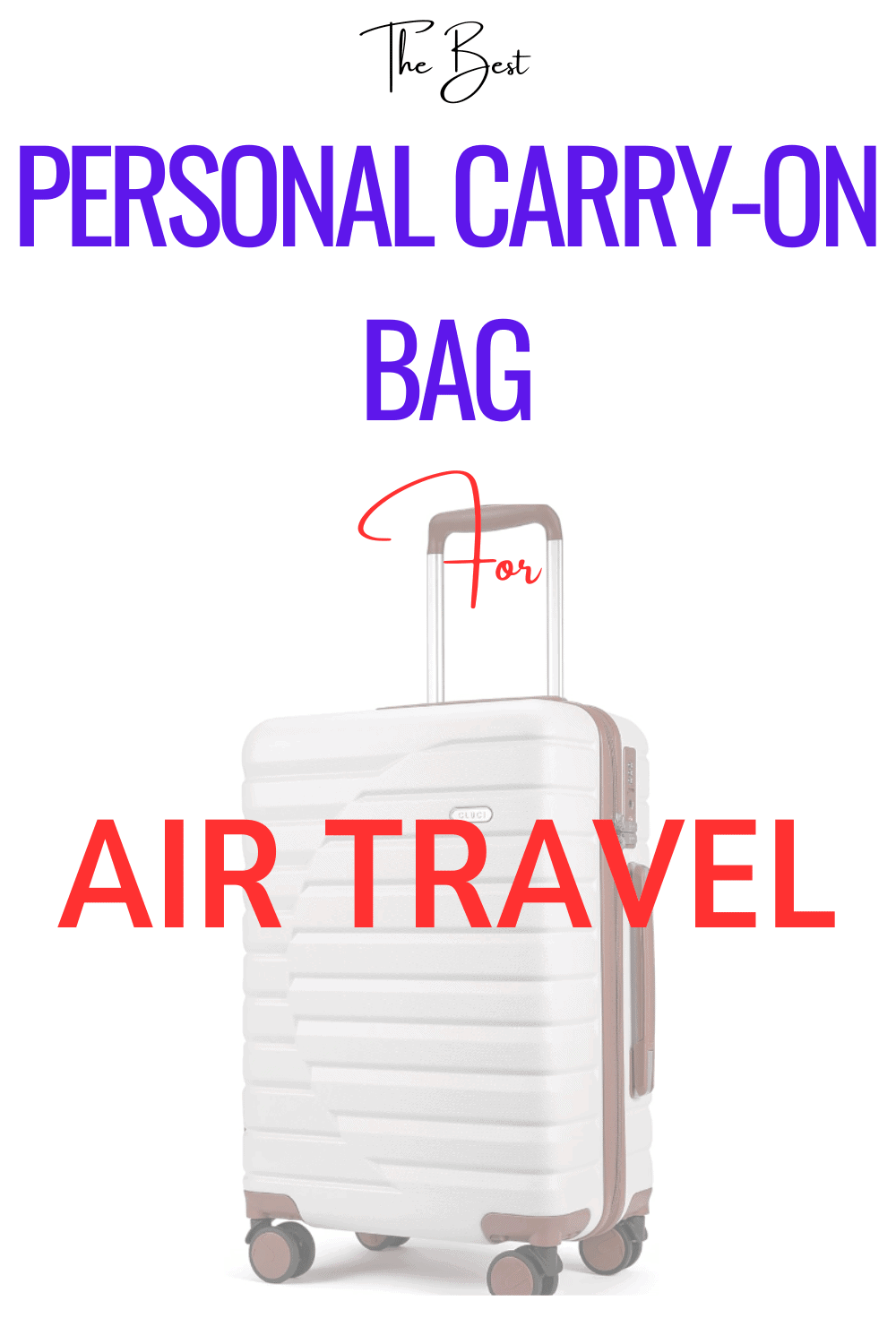 The Best Personal Carry-On Bag: Top Picks for Savvy Travelers - Travel more
